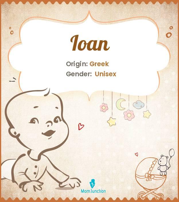 Explore Ioan: Meaning, Origin & Popularity