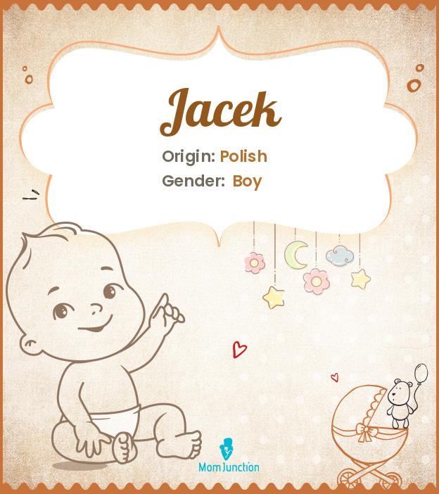 Explore Jacek: Meaning, Origin & Popularity