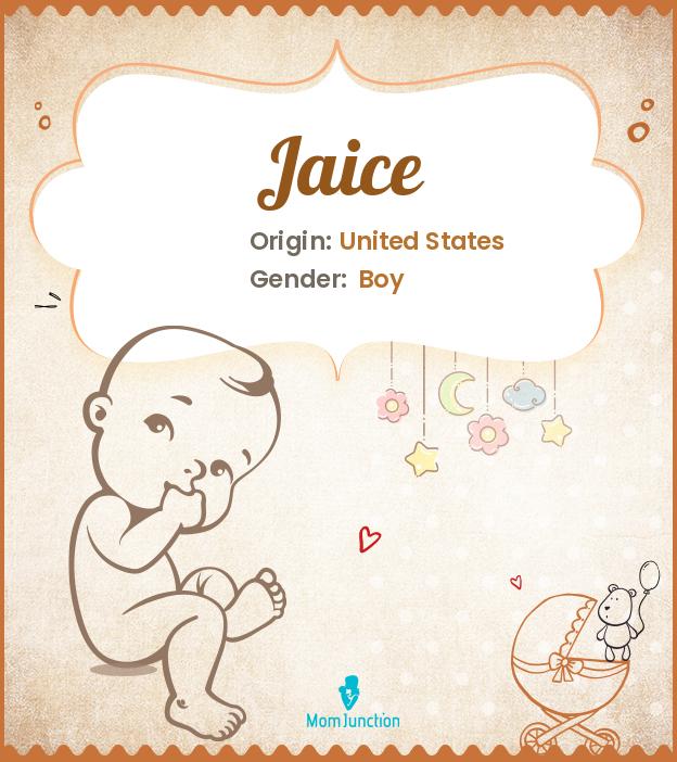 Explore Jaice: Meaning, Origin & Popularity