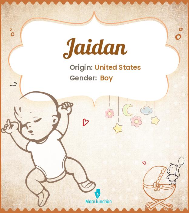 Explore Jaidan: Meaning, Origin & Popularity