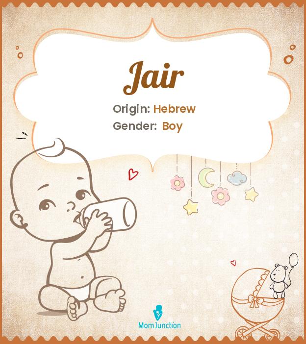 Explore Jair: Meaning, Origin & Popularity