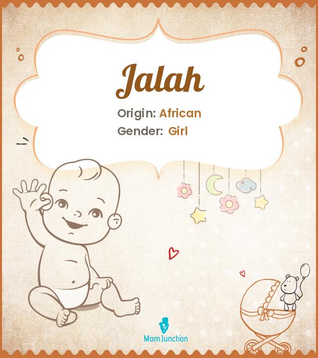 Explore Jalah: Meaning, Origin & Popularity
