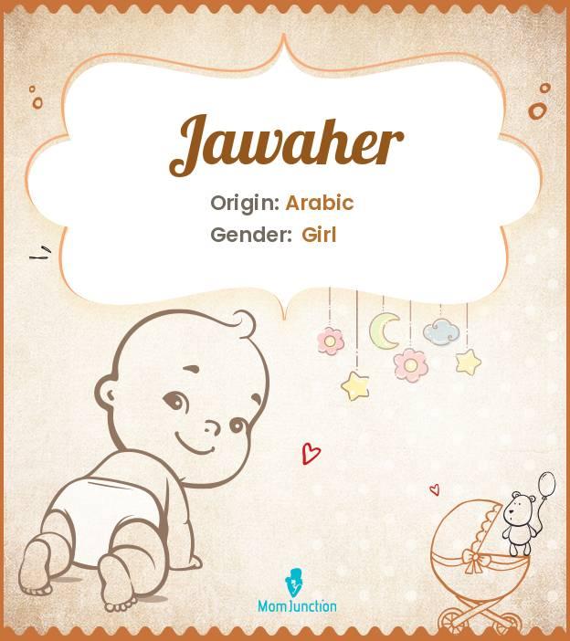 Explore Jawaher: Meaning, Origin & Popularity | MomJunction