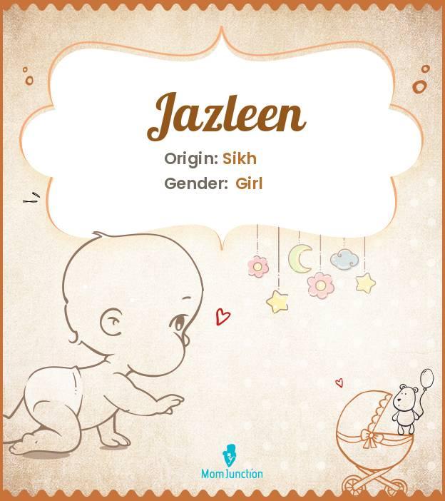 Explore Jazleen: Meaning, Origin & Popularity