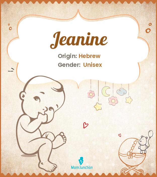 Explore Jeanine: Meaning, Origin & Popularity