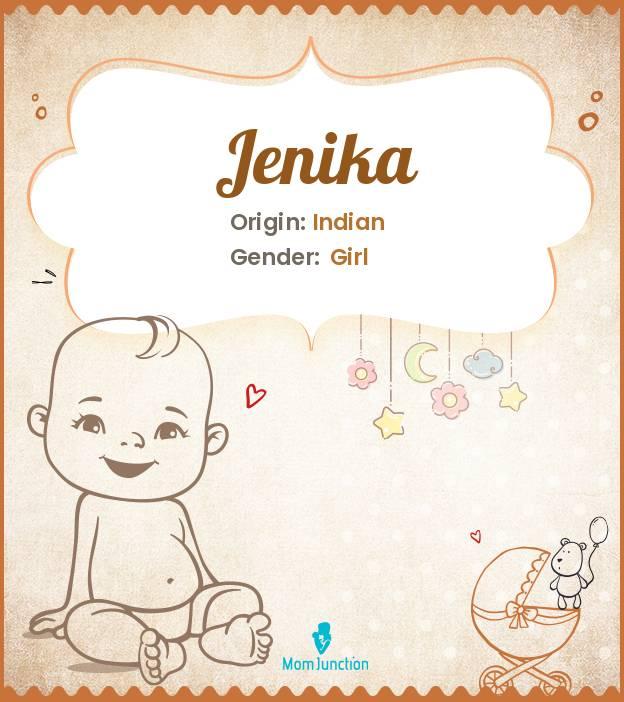 Explore Jenika: Meaning, Origin & Popularity
