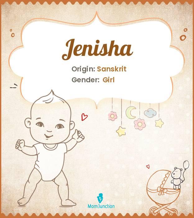 Explore Jenisha: Meaning, Origin & Popularity