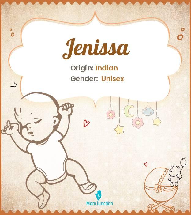 Explore Jenissa: Meaning, Origin & Popularity