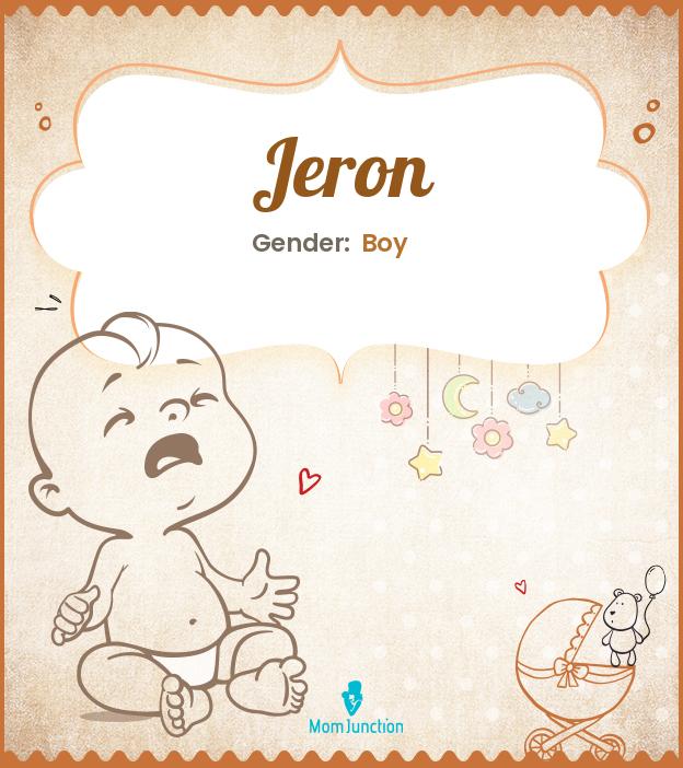 Explore Jeron: Meaning, Origin & Popularity