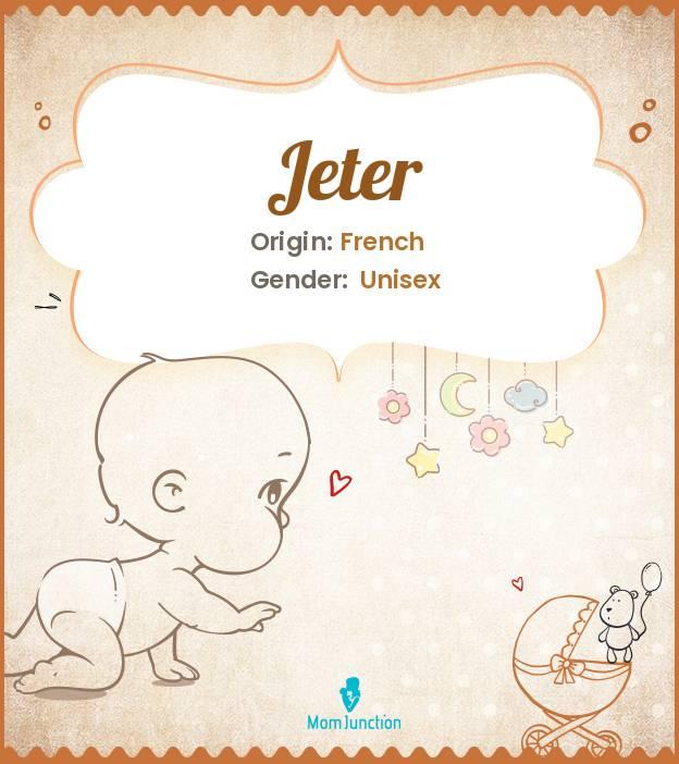 Explore Jeter: Meaning, Origin & Popularity
