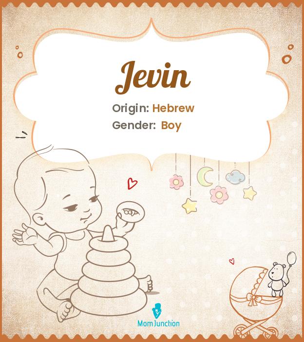 Explore Jevin: Meaning, Origin & Popularity