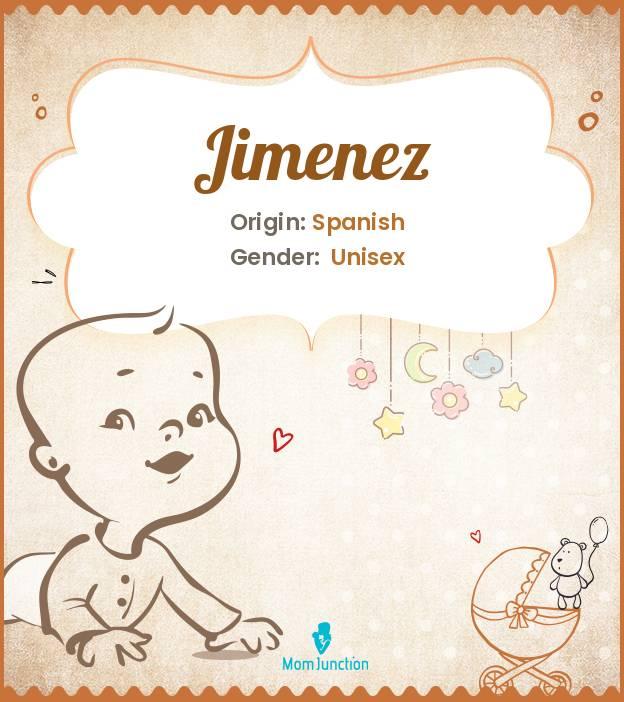 Explore Jimenez: Meaning, Origin & Popularity | MomJunction