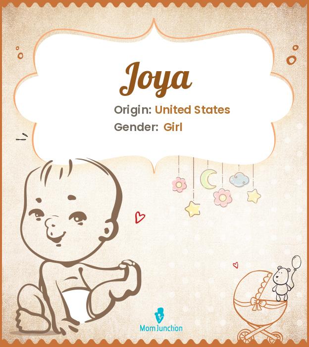 Joya Name Meaning, Origin, History, And Popularity