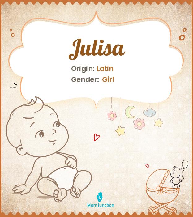 Explore Julisa: Meaning, Origin & Popularity