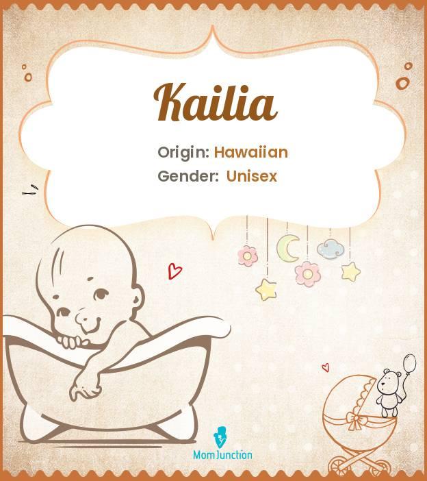 Explore Kailia: Meaning, Origin & Popularity