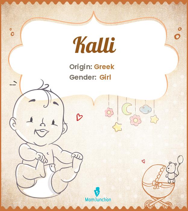 Kalli Name Meaning, Origin, History, And Popularity