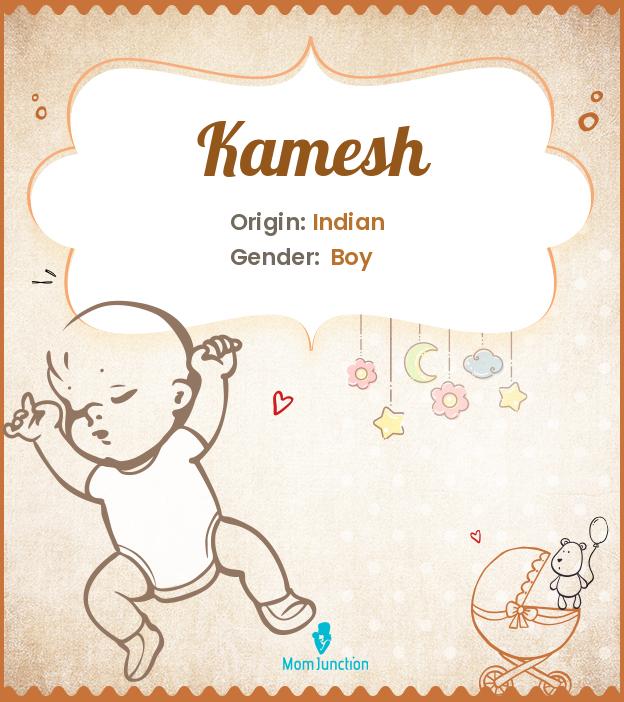 Explore Kamesh: Meaning, Origin & Popularity