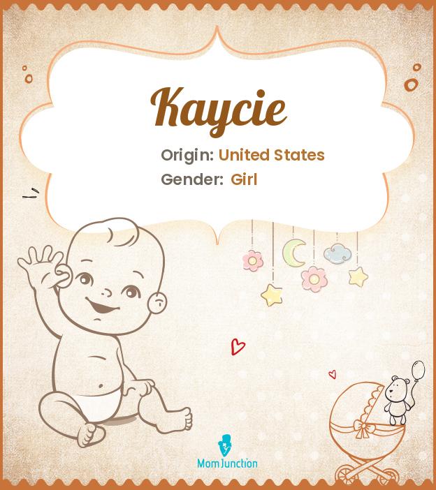 Explore Kaycie: Meaning, Origin & Popularity