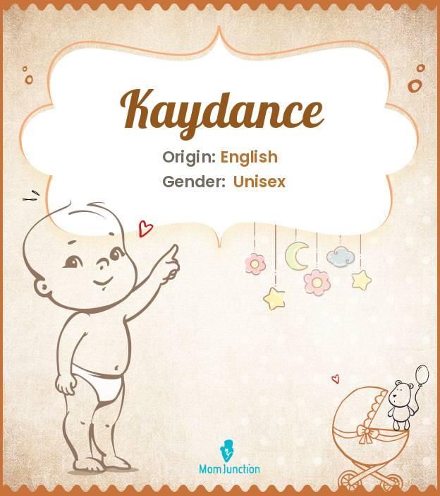 Explore Kaydance: Meaning, Origin & Popularity
