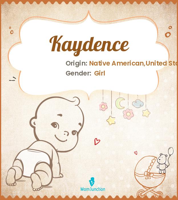 Kaydence Name Meaning, Origin, History, And Popularity