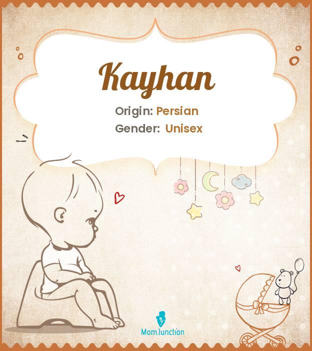 Explore Kayhan: Meaning, Origin & Popularity