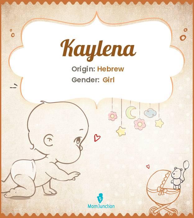 Explore Kaylena: Meaning, Origin & Popularity