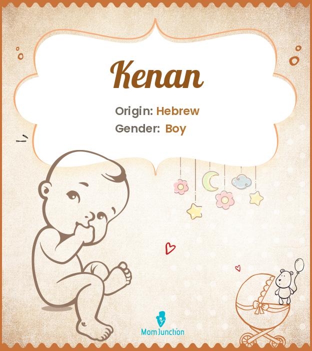 Kenan Name Meaning, Origin, History, And Popularity