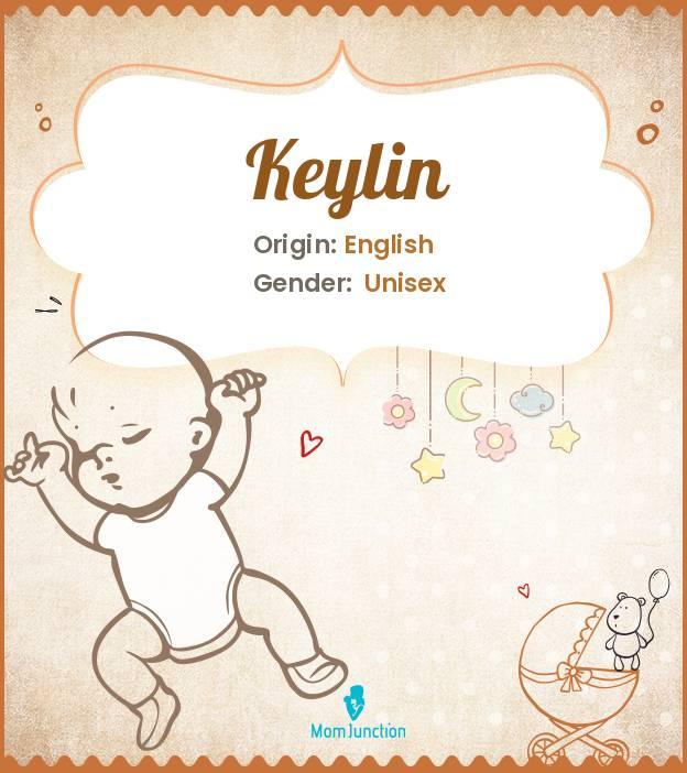 Explore Keylin: Meaning, Origin & Popularity