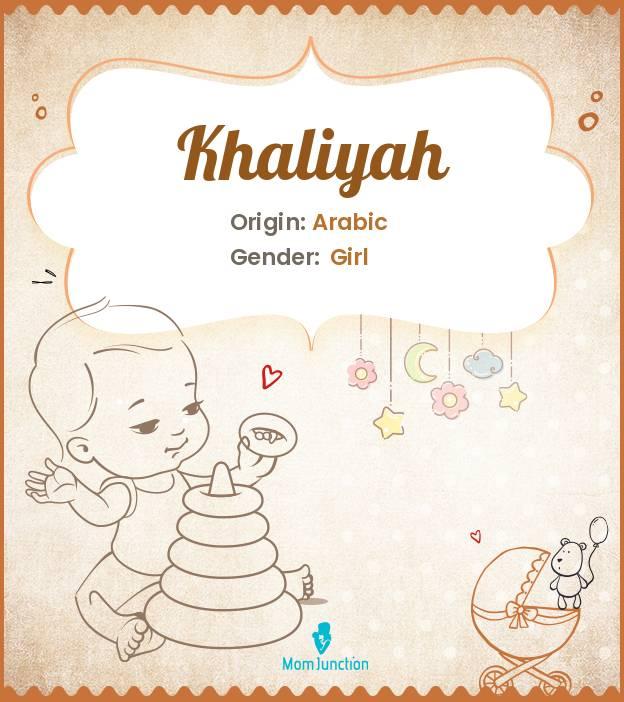 Khaliyah Name Meaning, Origin, History, And Popularity