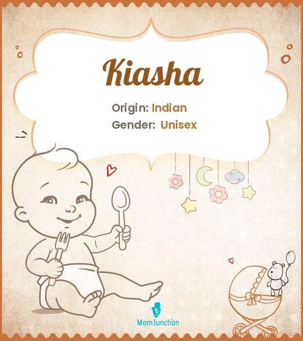 Explore Kiasha: Meaning, Origin & Popularity