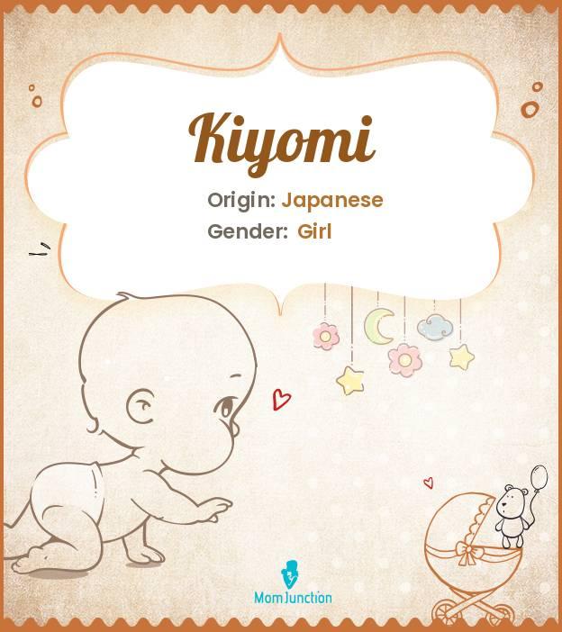 Explore Kiyomi Meaning Origin And Popularity