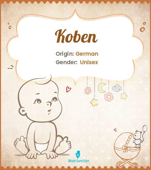 Explore Koben: Meaning, Origin & Popularity
