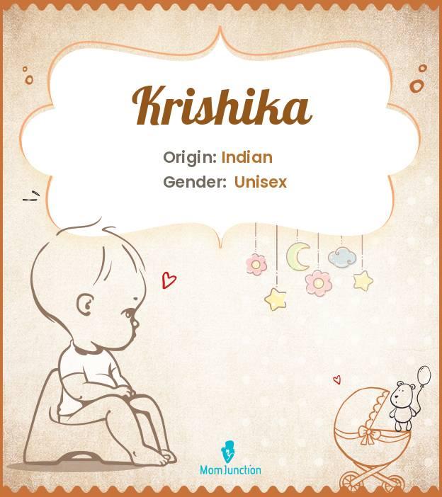 Explore Krishika: Meaning, Origin & Popularity