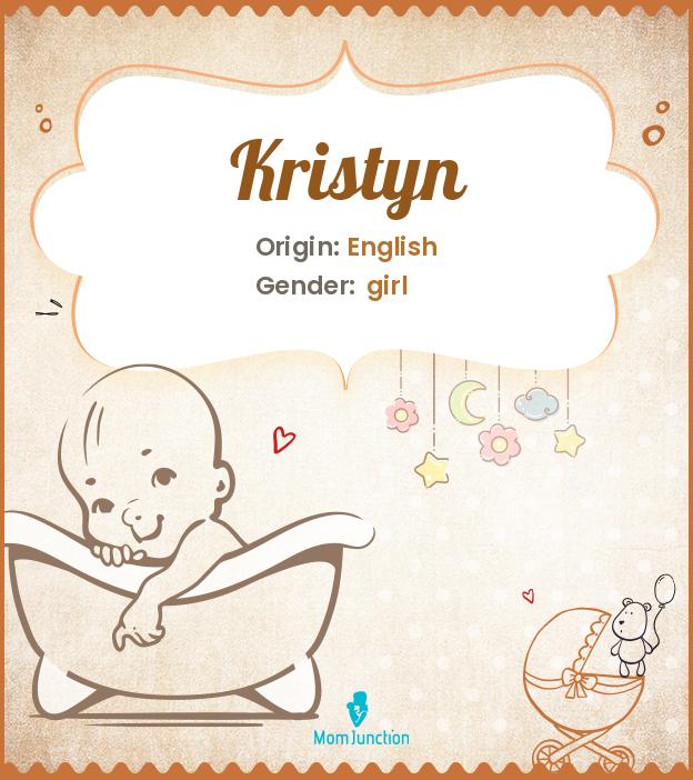 Explore Kristyn: Meaning, Origin & Popularity