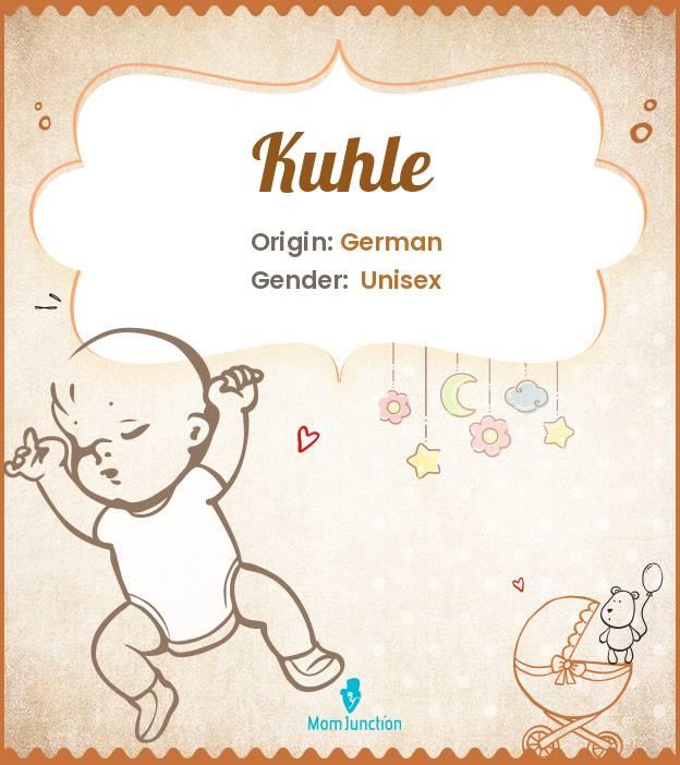 Explore Kuhle: Meaning, Origin & Popularity
