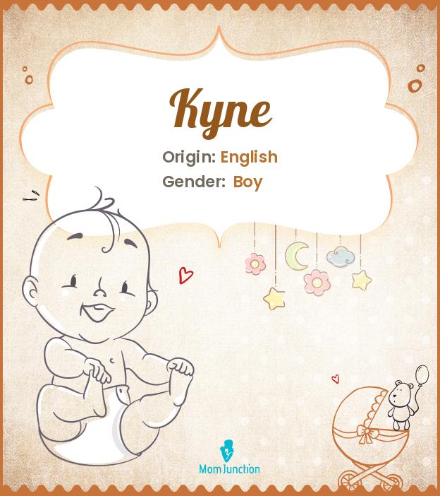 Explore Kyne: Meaning, Origin & Popularity