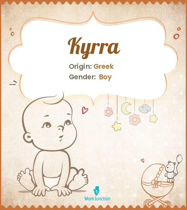 Explore Kyrra: Meaning, Origin & Popularity