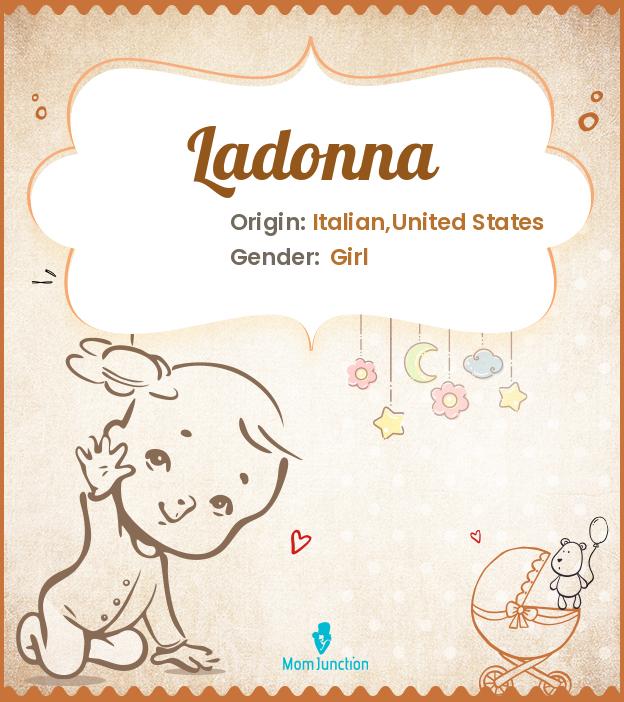 Explore Ladonna: Meaning, Origin & Popularity