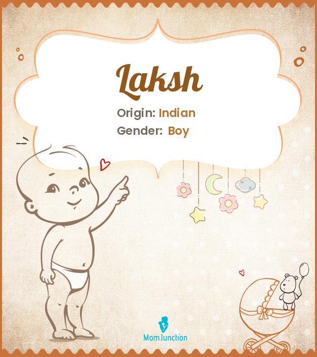Explore Laksh: Meaning, Origin & Popularity