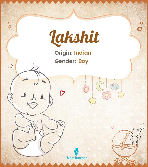 Explore Lakshit: Meaning, Origin & Popularity