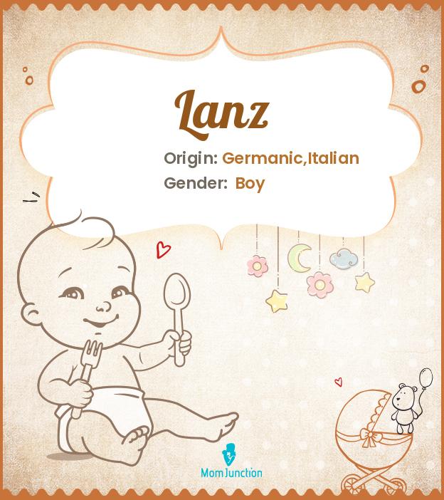 Explore Lanz: Meaning, Origin & Popularity