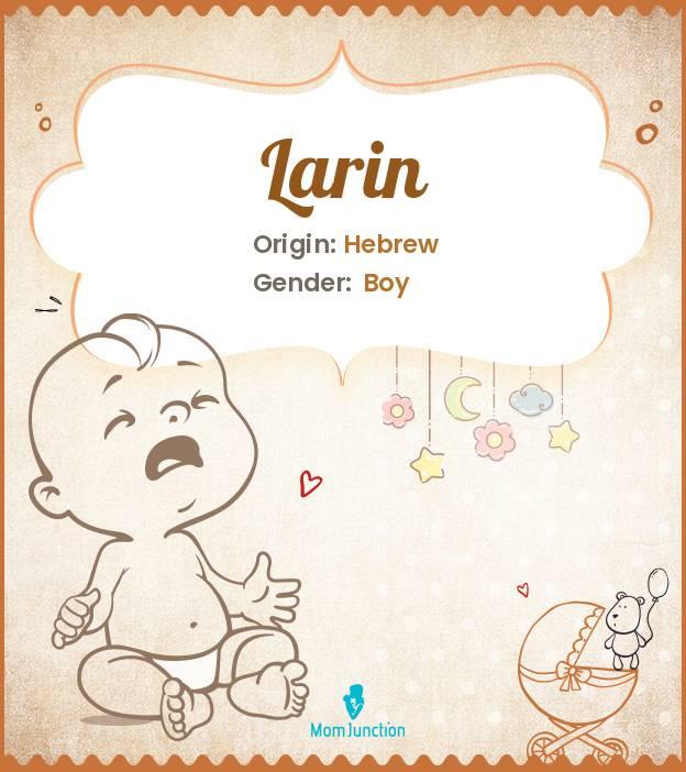 Explore Larin: Meaning, Origin & Popularity