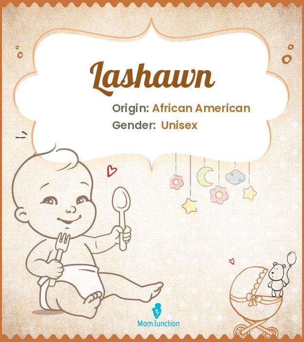 Explore Lashawn: Meaning, Origin & Popularity
