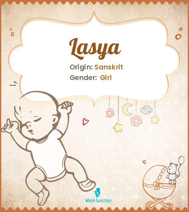 Explore Lasya: Meaning, Origin & Popularity