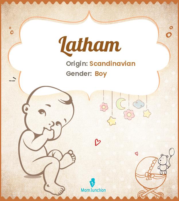 Explore Latham: Meaning, Origin & Popularity