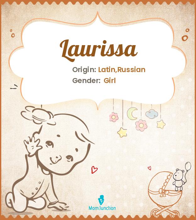 Explore Laurissa: Meaning, Origin & Popularity
