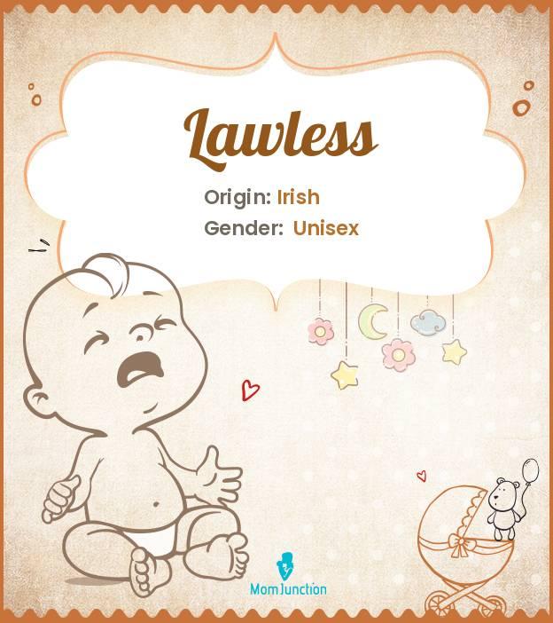 Explore Lawless: Meaning, Origin & Popularity