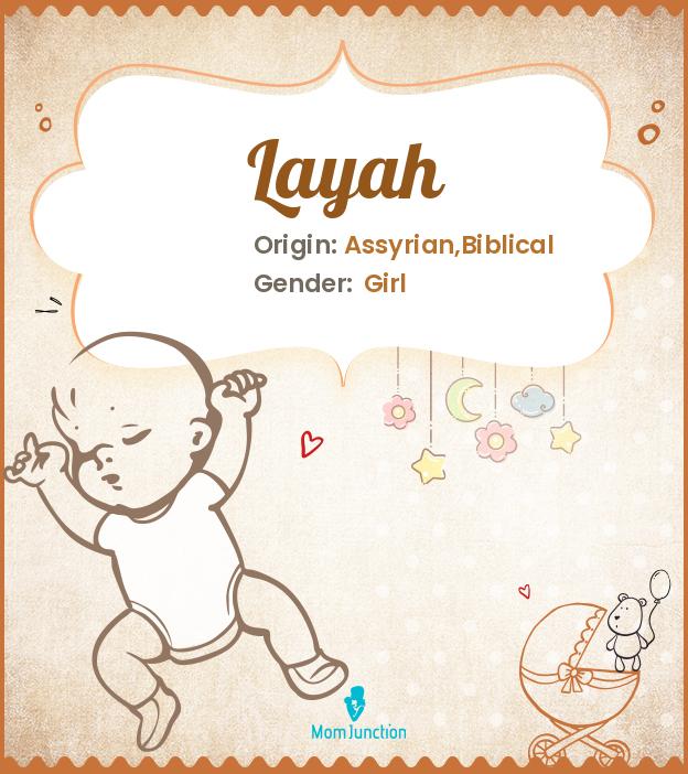 Layah Name Meaning, Origin, History, And Popularity