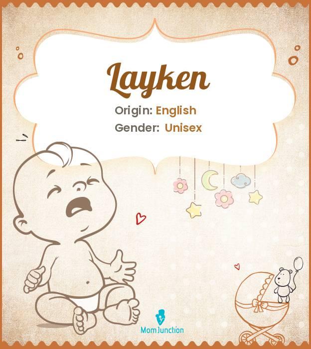 Explore Layken: Meaning, Origin & Popularity