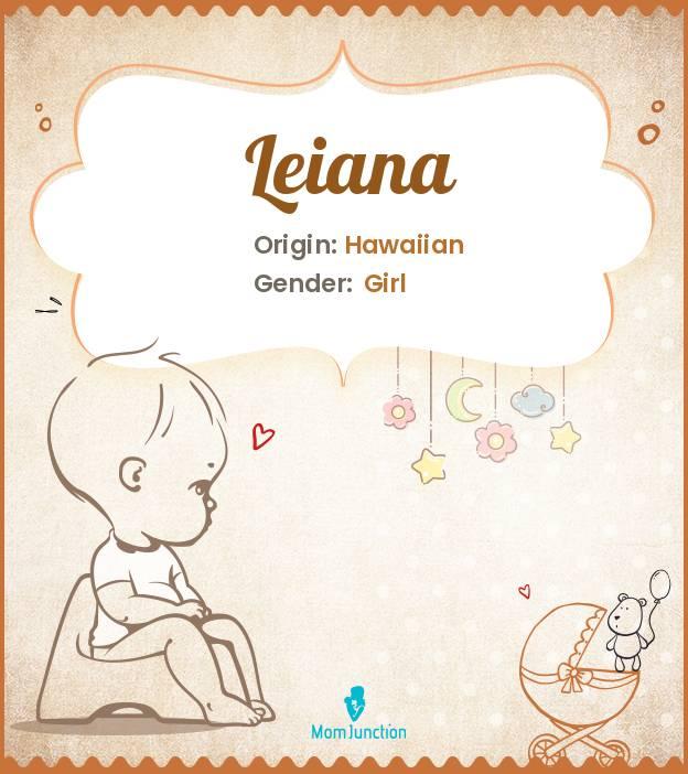Explore Leiana: Meaning, Origin & Popularity